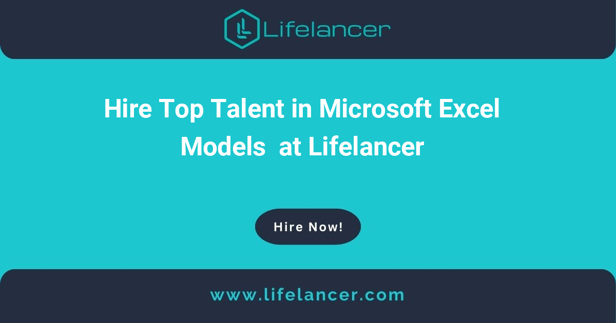 Hire Top Talent in Microsoft Excel Models at Lifelancer