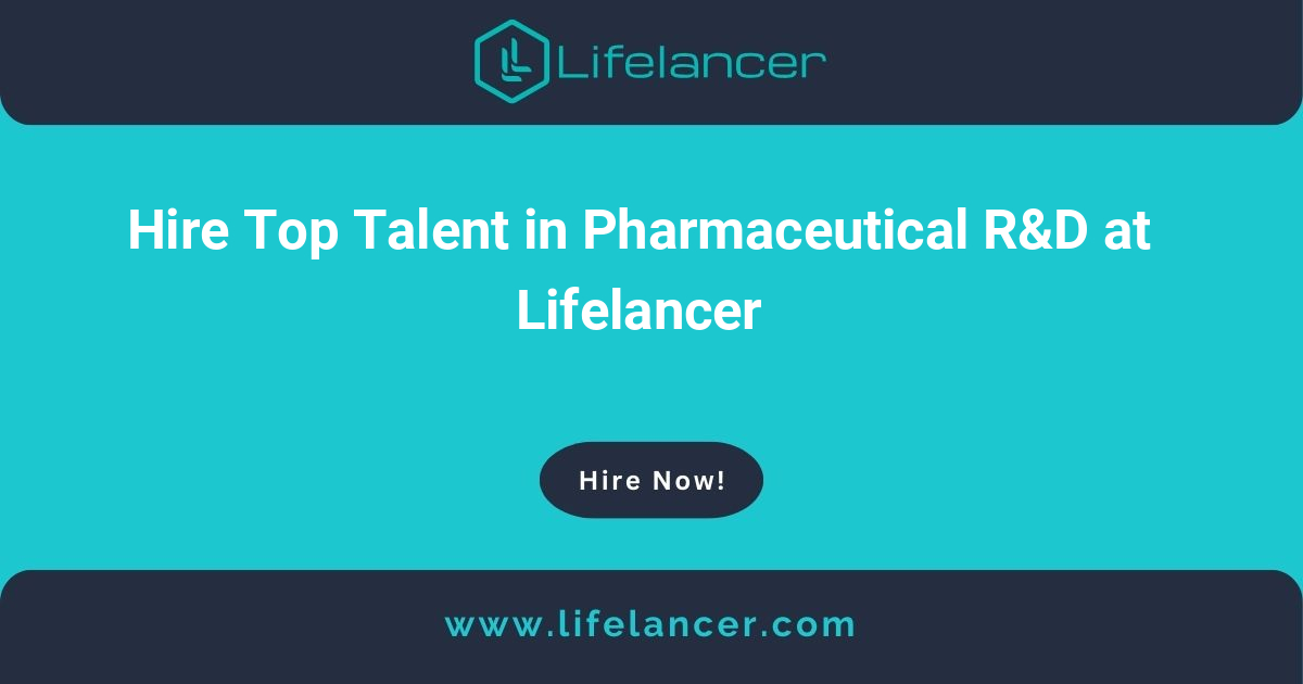 Hire Top Talent in Pharmaceutical R&D at Lifelancer