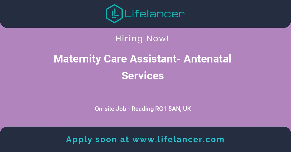 Maternity Care Assistant- Antenatal Services - On-site Job at Royal ...