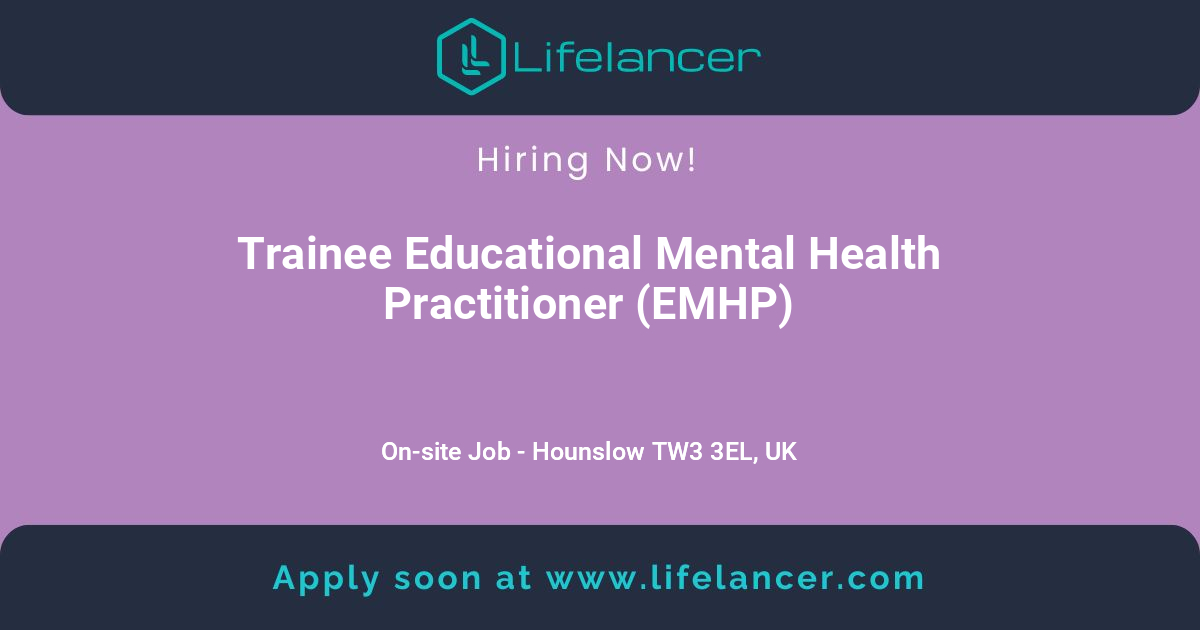 Trainee Educational Mental Health Practitioner (EMHP) - On-site Job at ...