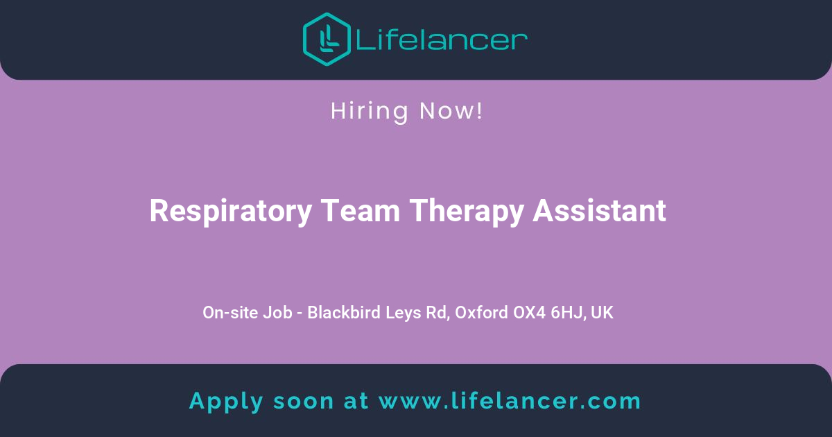Respiratory Team Therapy Assistant - On-site Job at Oxford Health NHS ...