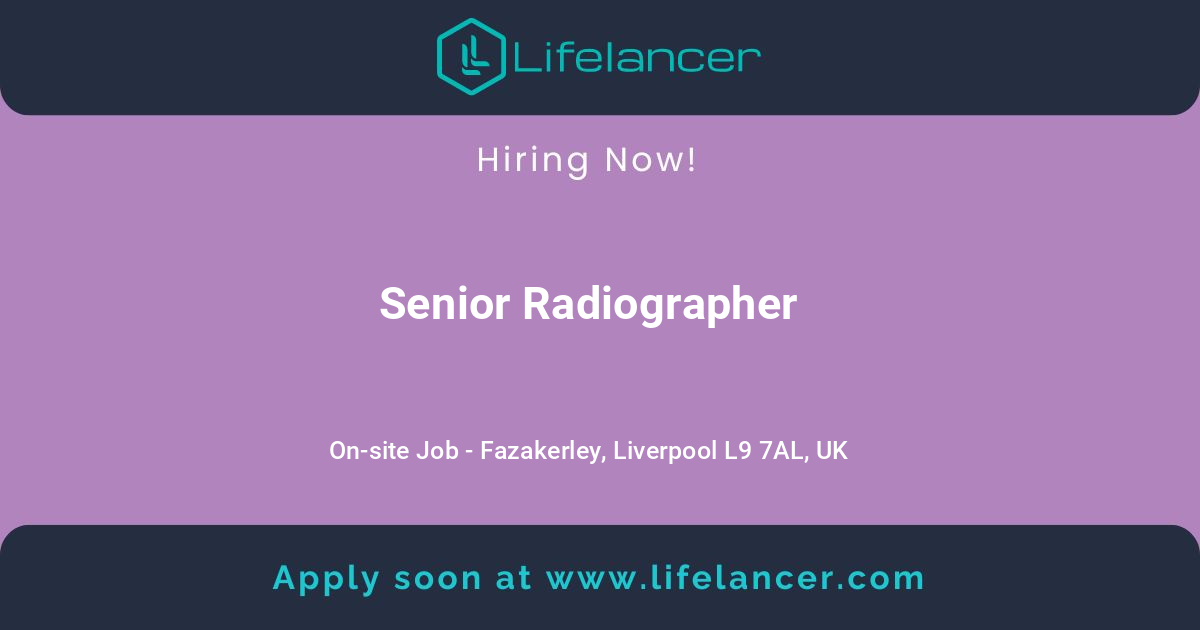 Senior Radiographer - On-site Job at Liverpool University Hospitals NHS ...