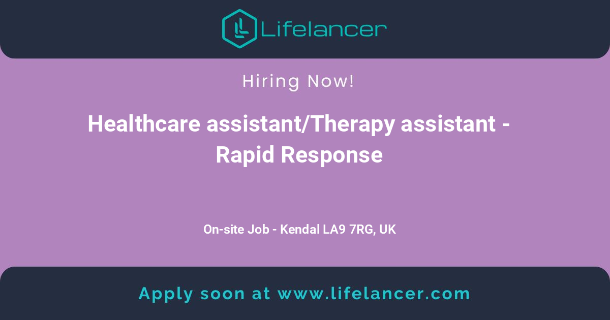 Healthcare assistant/Therapy assistant - Rapid Response - On-site Job ...