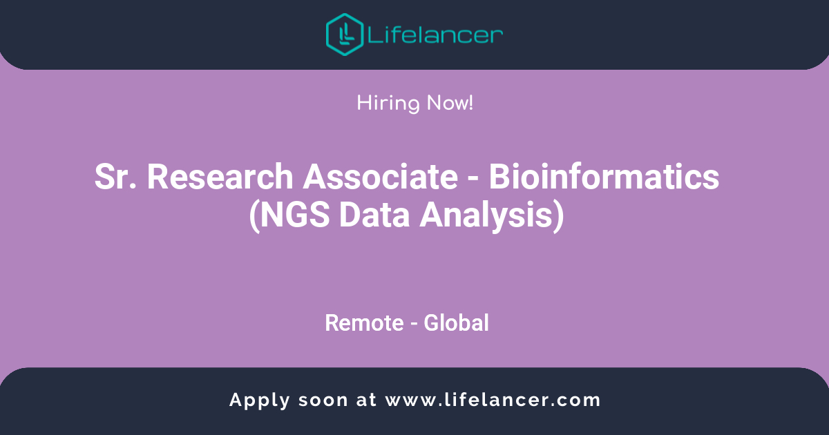 Sr. Research Associate - Bioinformatics (NGS Data Analysis) - Remote ...