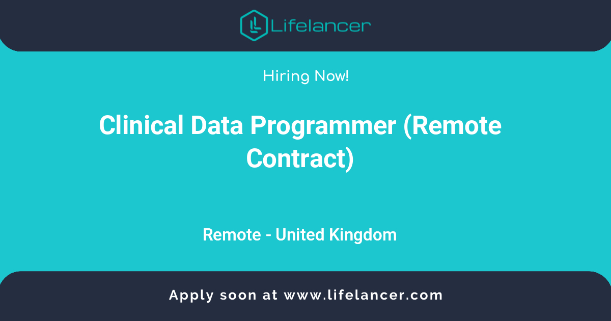 Clinical Data Programmer (Remote Contract) - Remote Job | Lifelancer