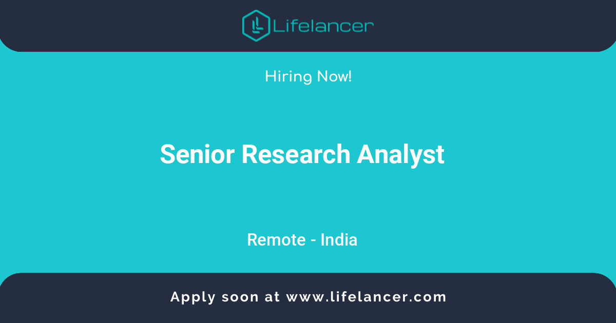 Senior Research Analyst - Remote Job | H1