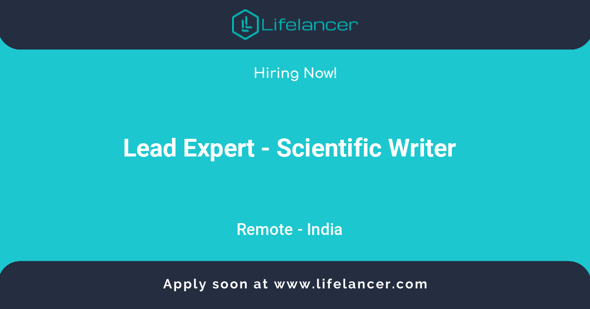 Lead Expert - Scientific Writer - Remote Job | Lifelancer