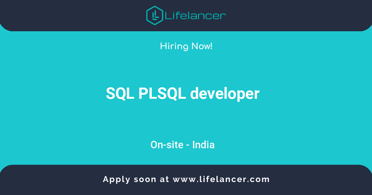 SQL PLSQL developer - On-site Job at Persistent Systems | Lifelancer