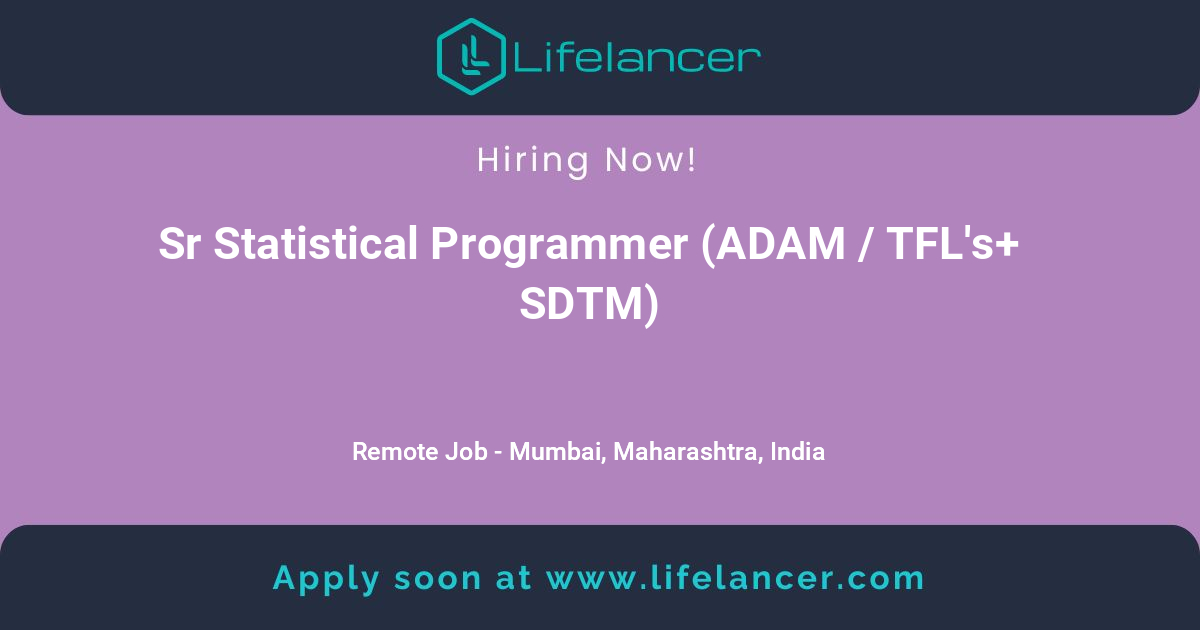 Sr Statistical Programmer (ADAM / TFL's+ SDTM) - Remote Job at Syneos Health | Lifelancer