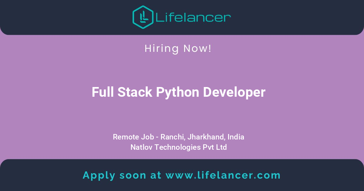 Full Stack Python Developer - Remote Job at Natlov Technologies Pvt Ltd | Lifelancer