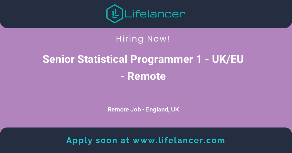 Senior Statistical Programmer 1 - UK/EU - Remote - Remote Job at ...