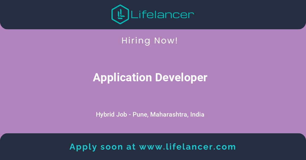 Application Developer - Hybrid Job at Accenture in India | Lifelancer