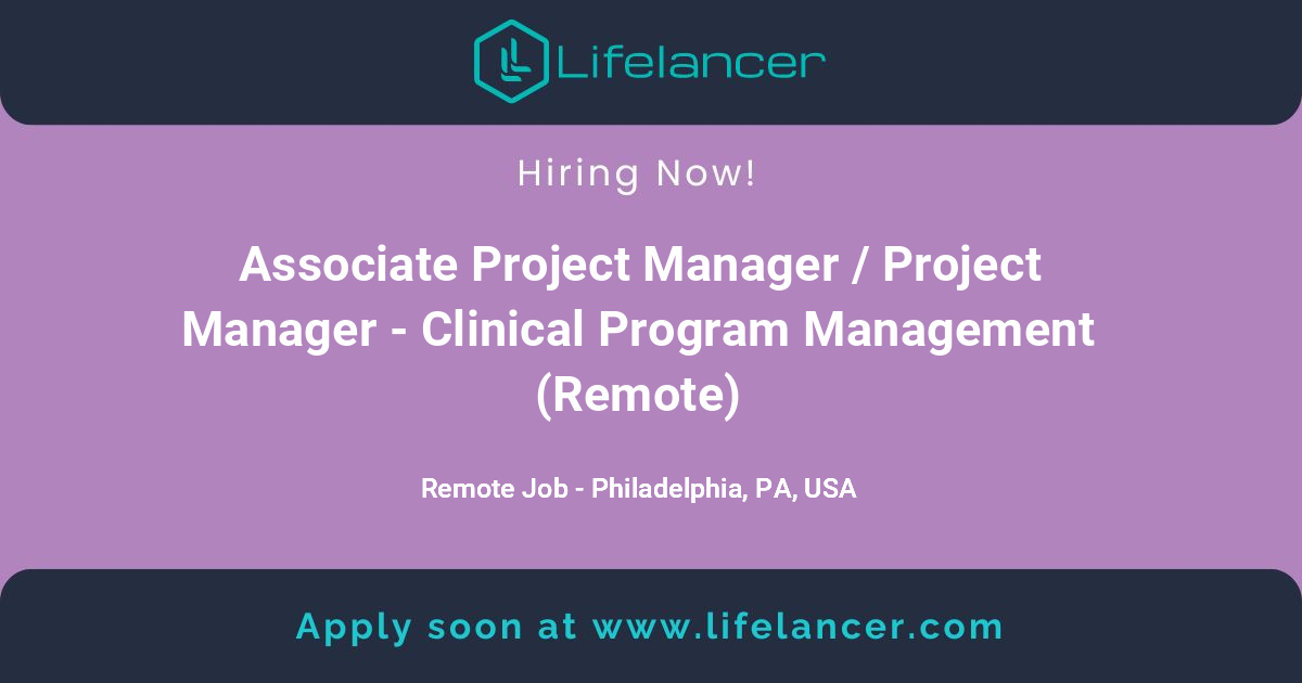 Associate Project Manager / Project Manager - Clinical Program Management (Remote) - Remote Job ...