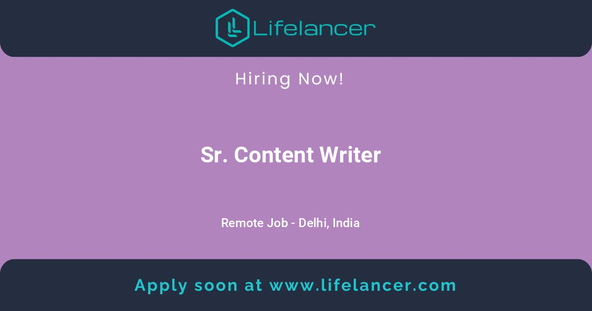 Sr. Content Writer - Remote Job at i2e Consulting | Lifelancer