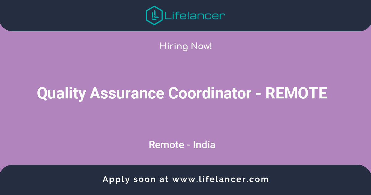 Quality Assurance Coordinator - REMOTE - Remote Job at The Golden Rise ...