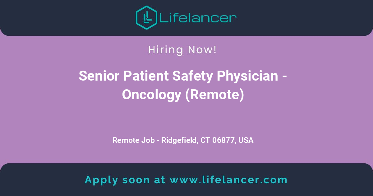 Senior Patient Safety Physician - Oncology (Remote) - Remote Job at ...