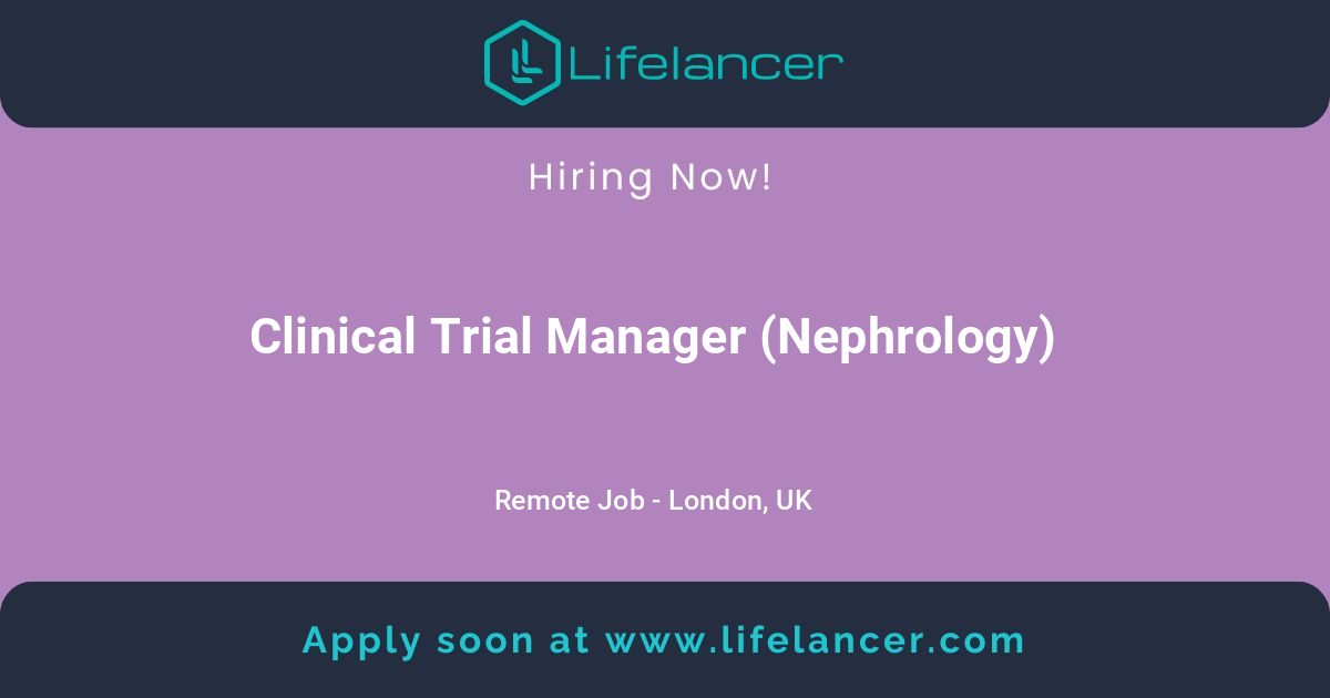 Clinical Trial Manager (Nephrology) - Remote Job at Medpace | Lifelancer