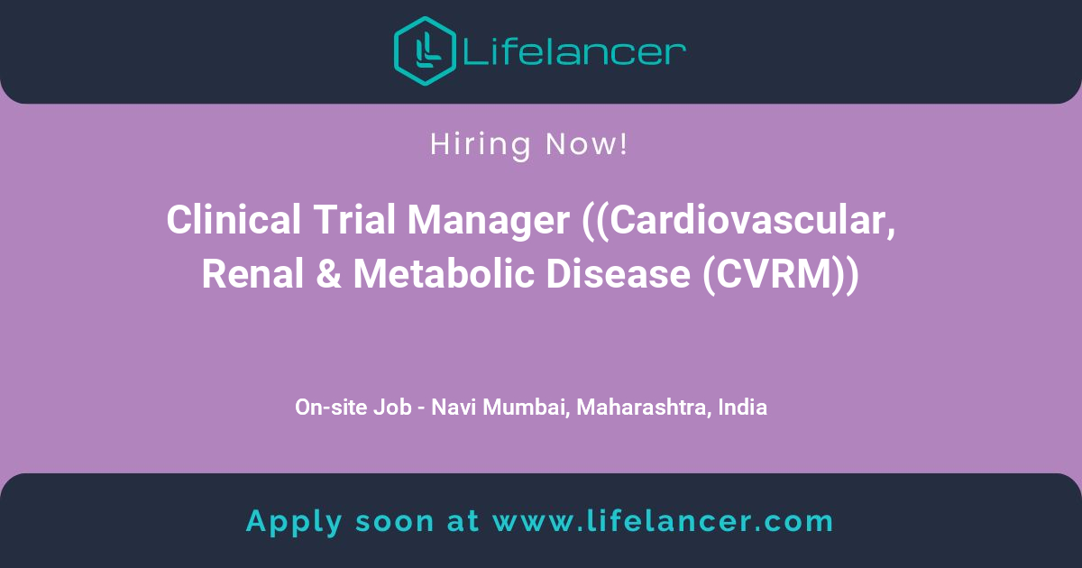 Clinical Trial Manager ((Cardiovascular, Renal & Metabolic Disease ...