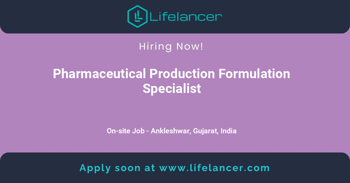 Pharmaceutical Production Formulation Specialist - On-site Job at ...