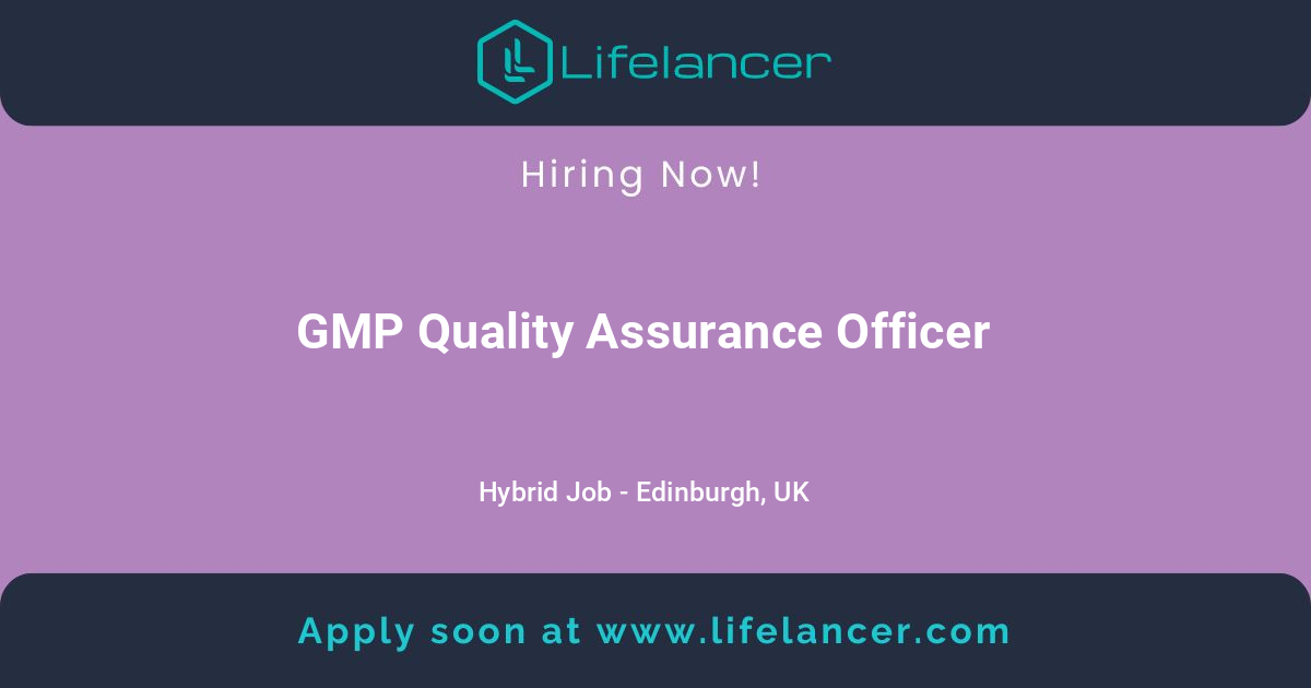GMP Quality Assurance Officer - Hybrid Job at The University of ...