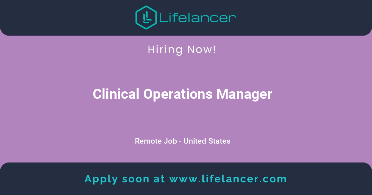 Clinical Operations Manager - Remote Job at BioSpace | Lifelancer