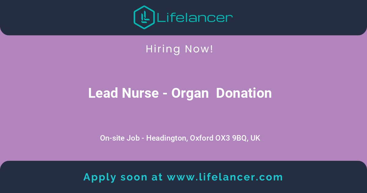 Lead Nurse - Organ Donation - On-site Job at NHS Blood and Transplant ...